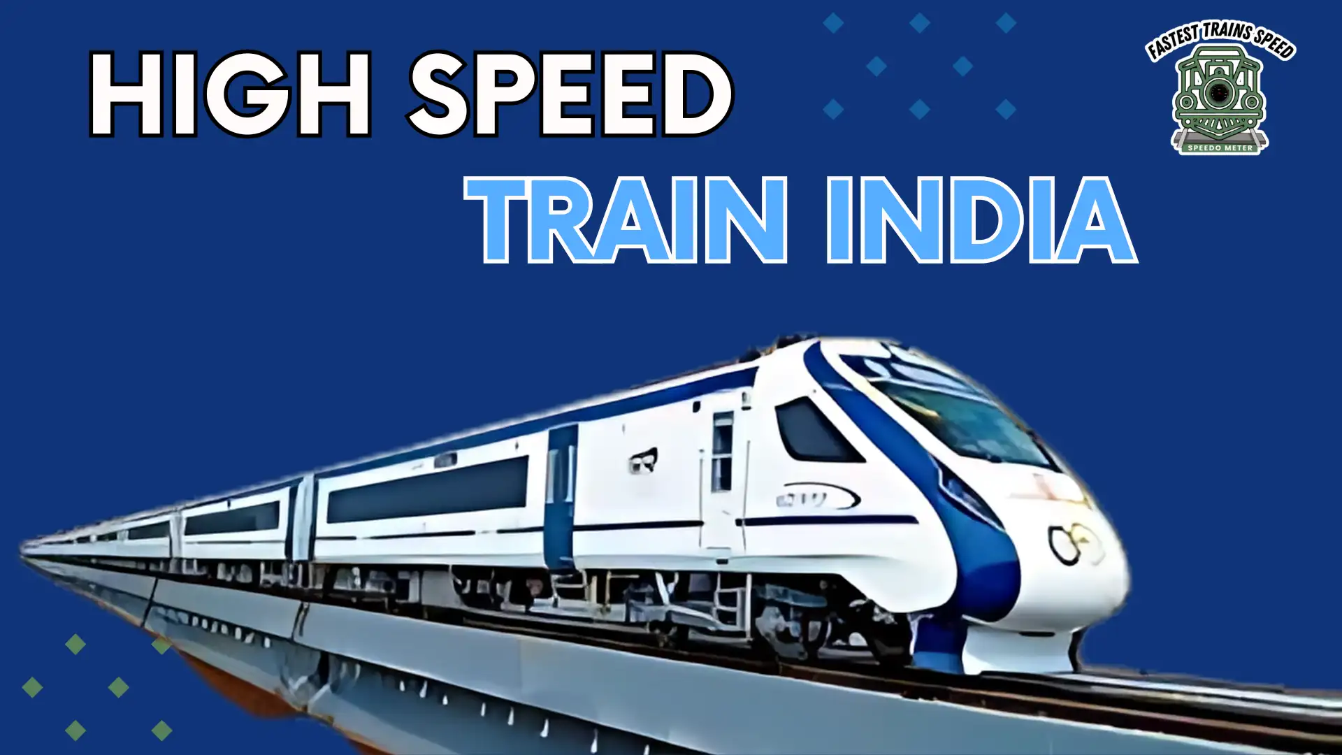 High Speed Express Trains In India, Fast Bullet Trains 2025