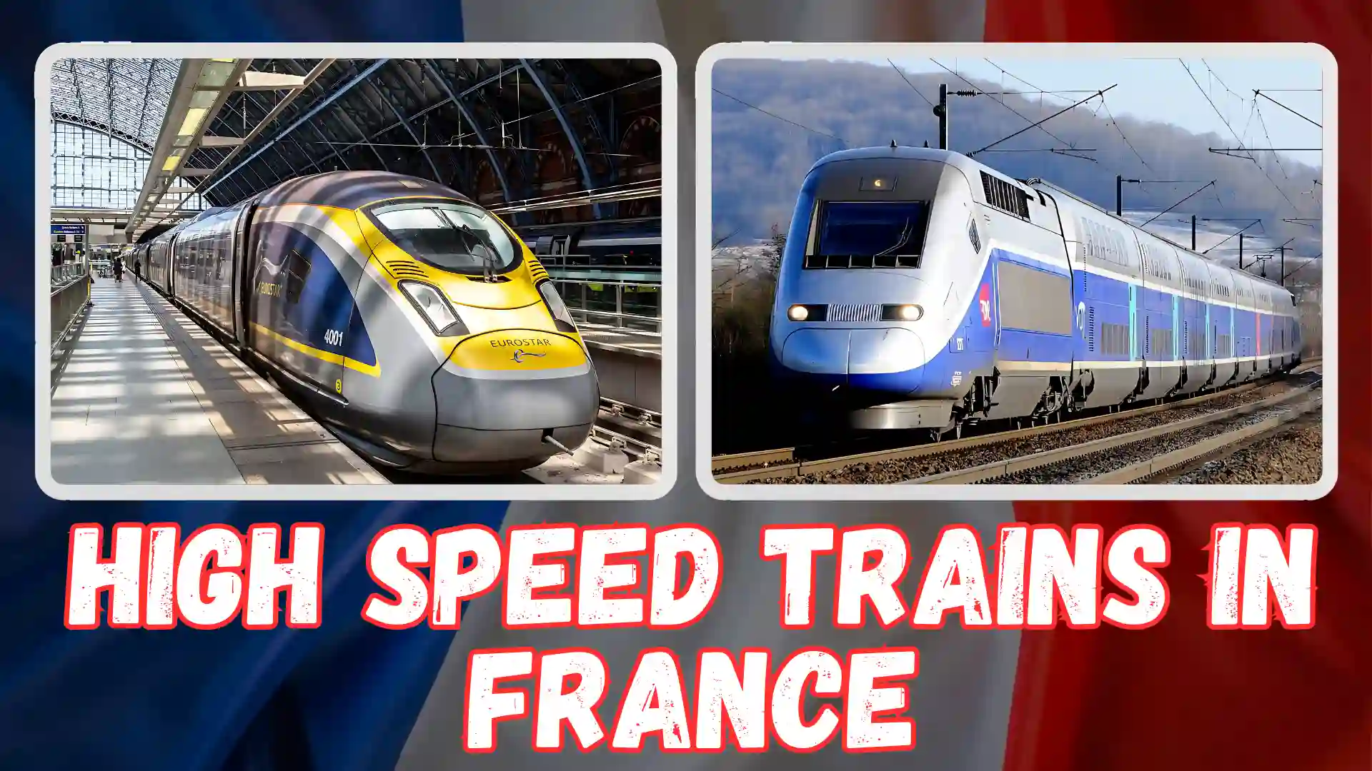 Fastest Train France - TGV Bullet & High Speed Trains 2025